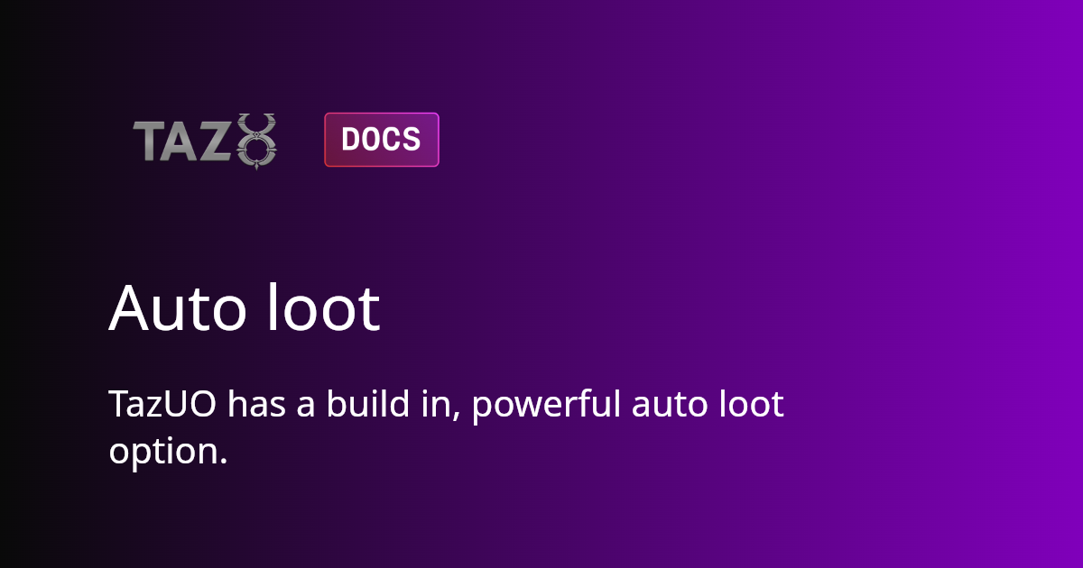 Auto loot | TazUO