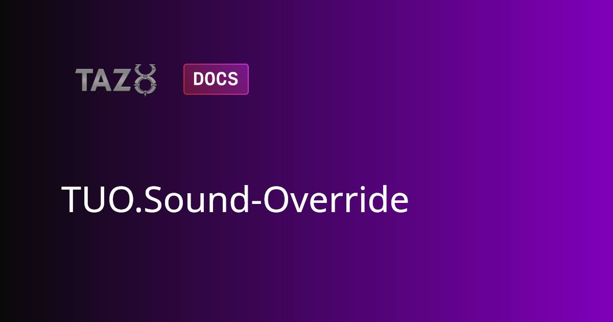 TUO.Sound-Override | TazUO